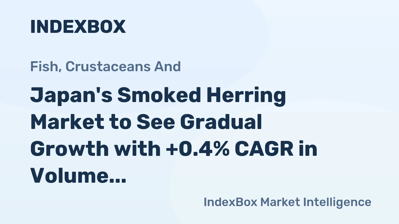 Japan's Smoked Herring Market to See Gradual Growth with +0.4% CAGR in Volume and +0.7% CAGR in Value from 2024 to 2035