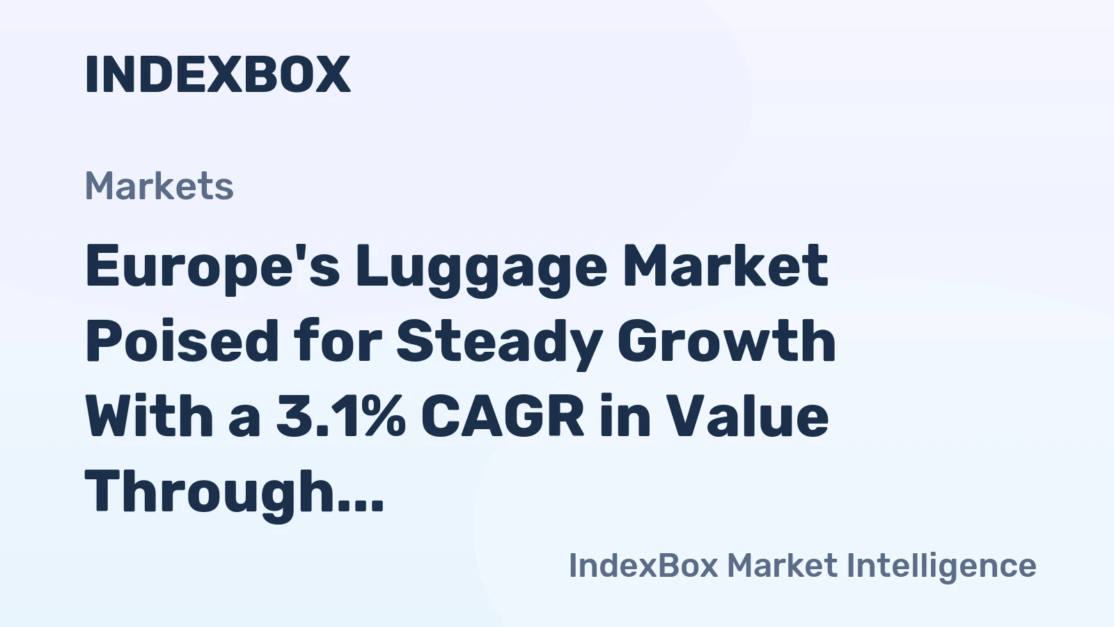 Europe's Luggage Market Poised for Steady Growth With a 3.1% CAGR in Value Through 2035