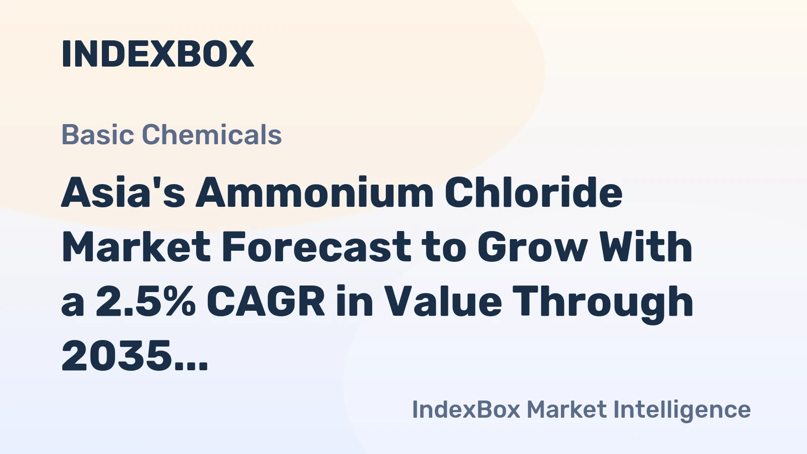 Asia's Ammonium Chloride Market Forecast to Grow With a 2.5% CAGR in Value Through 2035