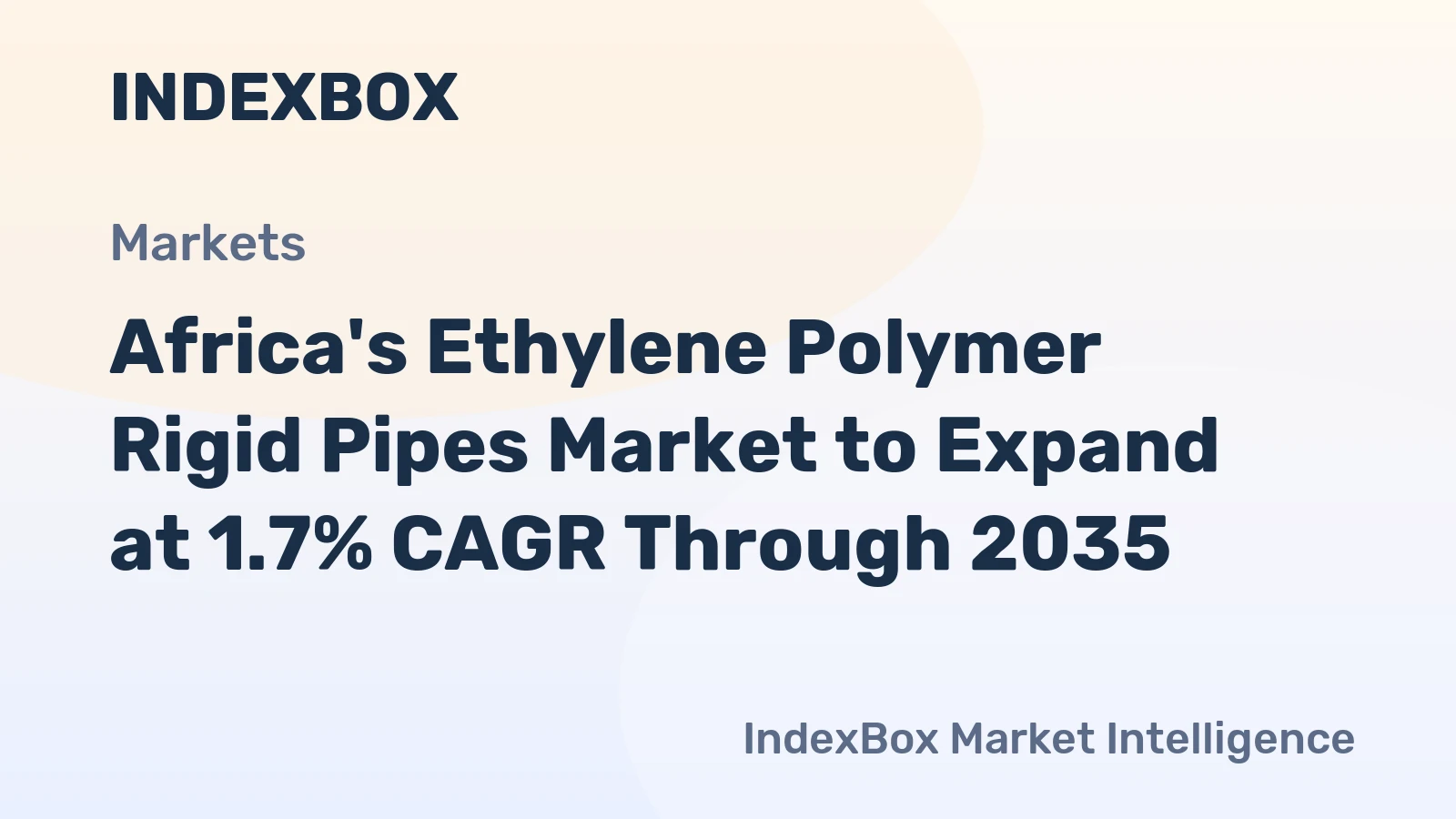 Africa's Ethylene Polymer Rigid Pipes Market to Expand at 1.7% CAGR Through 2035