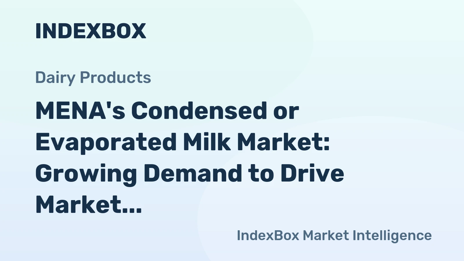 MENA's Condensed or Evaporated Milk Market: Growing Demand to Drive Market Volume to 396K tons and Value to $780M by 2035