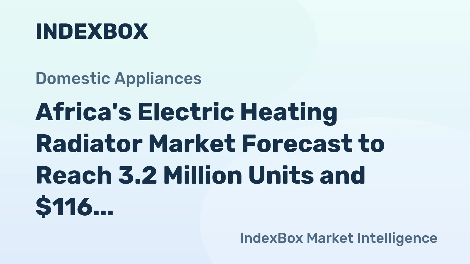 Africa's Electric Heating Radiator Market Forecast to Reach 3.2 Million Units and $116 Million by 2035