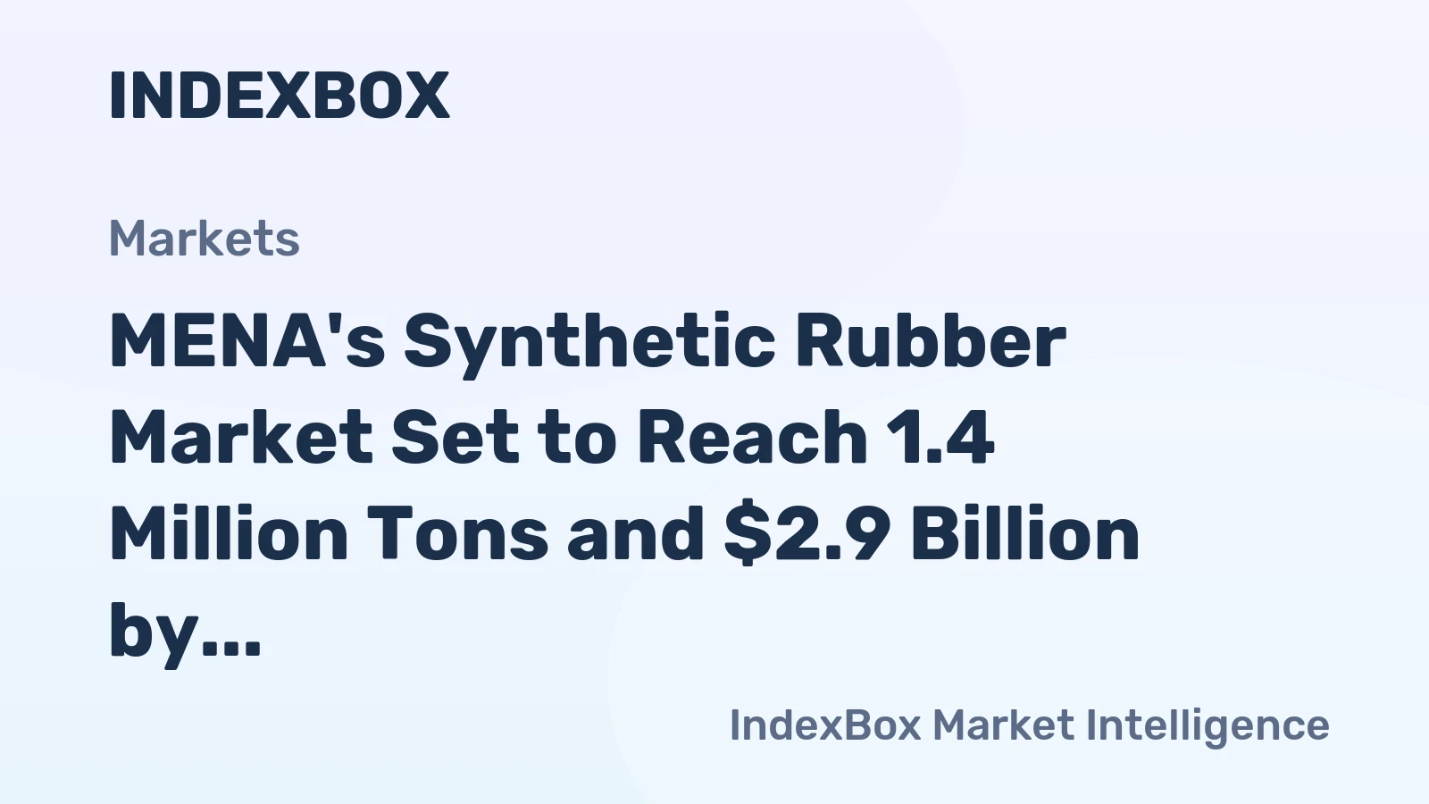MENA's Synthetic Rubber Market Set to Reach 1.4 Million Tons and $2.9 Billion by 2035