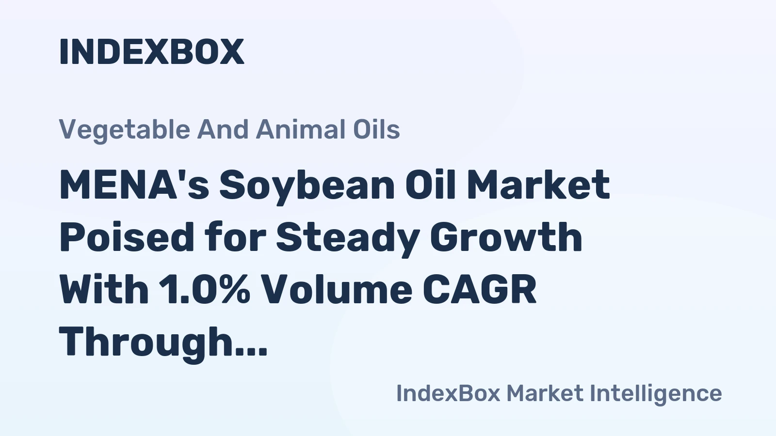 MENA's Soybean Oil Market Poised for Steady Growth With 1.0% Volume CAGR Through 2035