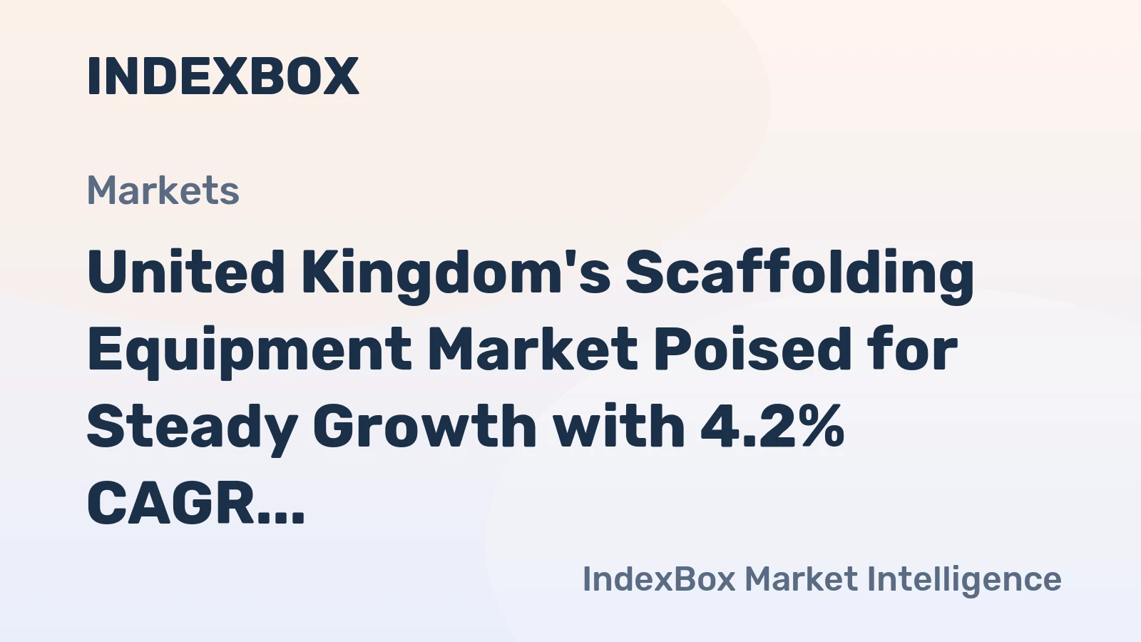 United Kingdom's Scaffolding Equipment Market Poised for Steady Growth with 4.2% CAGR