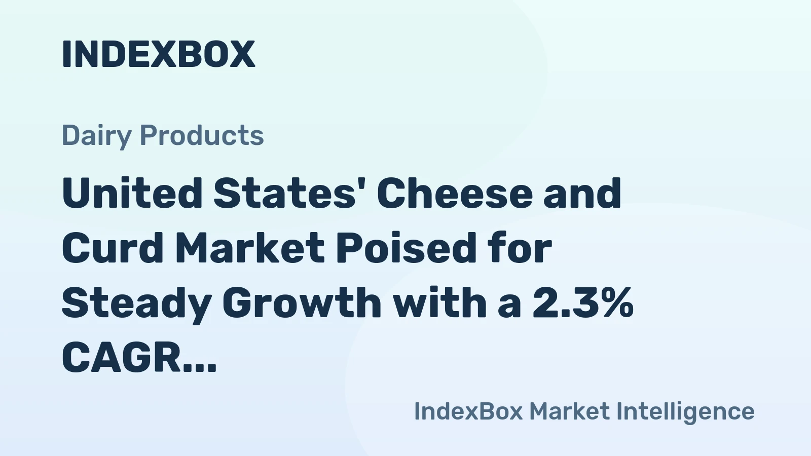 United States' Cheese and Curd Market Poised for Steady Growth with a 2.3% CAGR in Value Through 2035