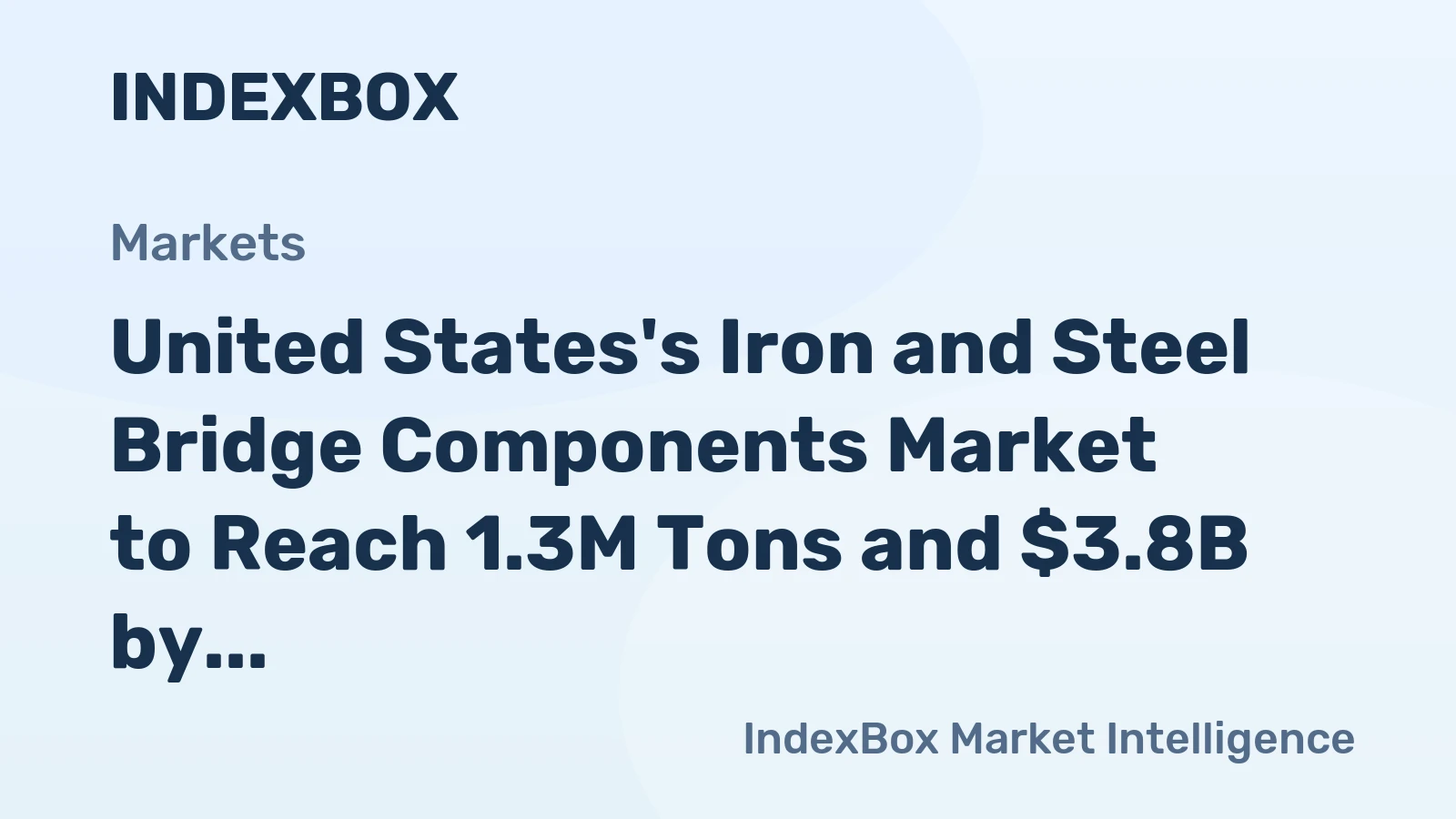 United States's Iron and Steel Bridge Components Market to Reach 1.3M Tons and $3.8B by 2035