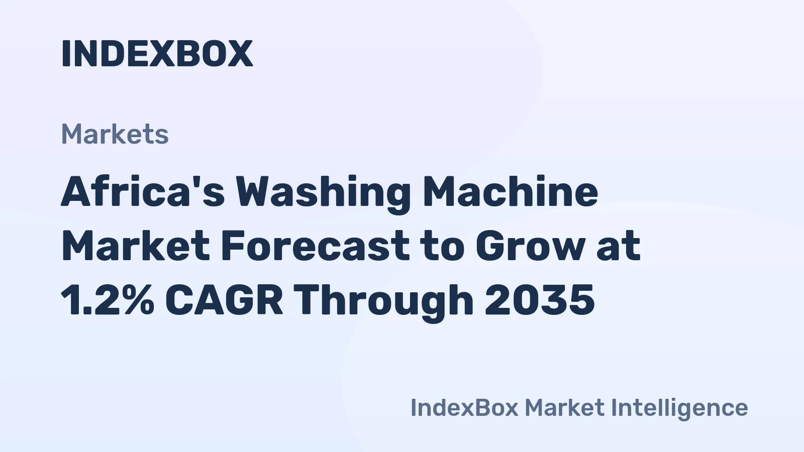 Africa's Washing Machine Market Forecast to Grow at 1.2% CAGR Through 2035