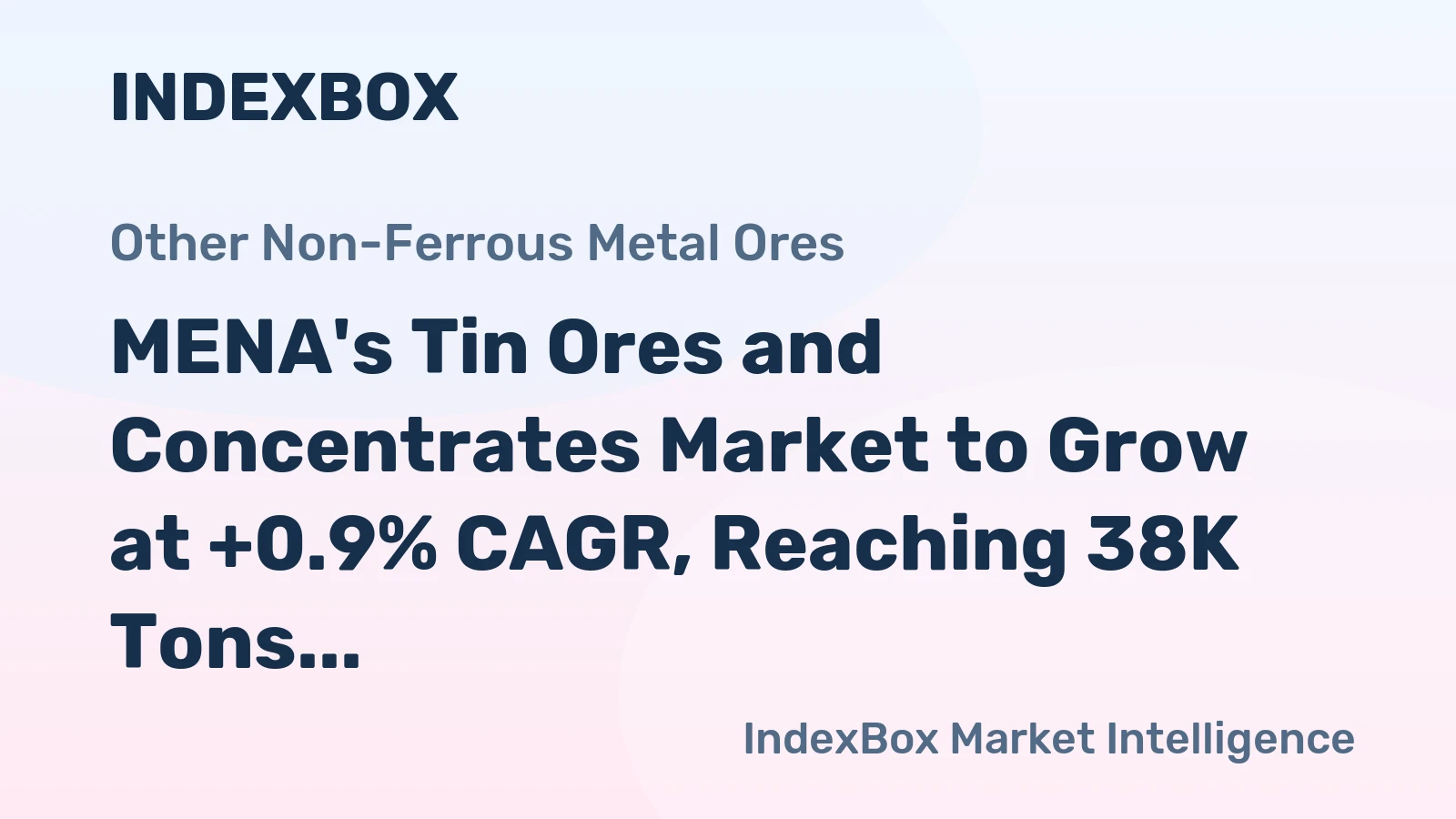 MENA's Tin Ores and Concentrates Market to Grow at +0.9% CAGR, Reaching 38K Tons by 2035