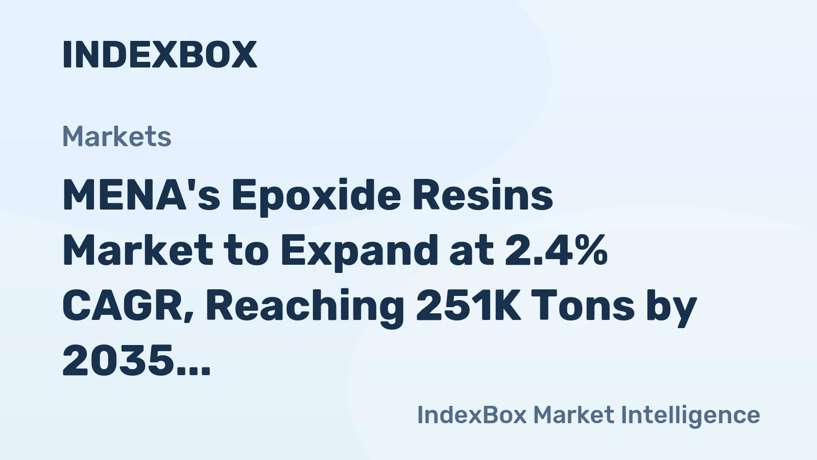 MENA's Epoxide Resins Market to Expand at 2.4% CAGR, Reaching 251K Tons by 2035
