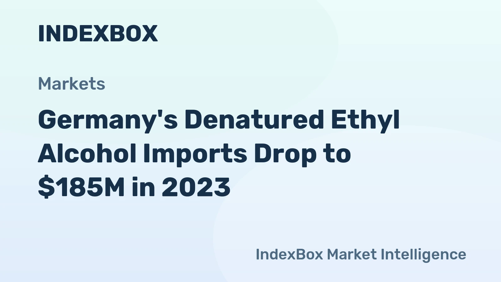 Germany's Denatured Ethyl Alcohol Imports Drop to $185M in 2023