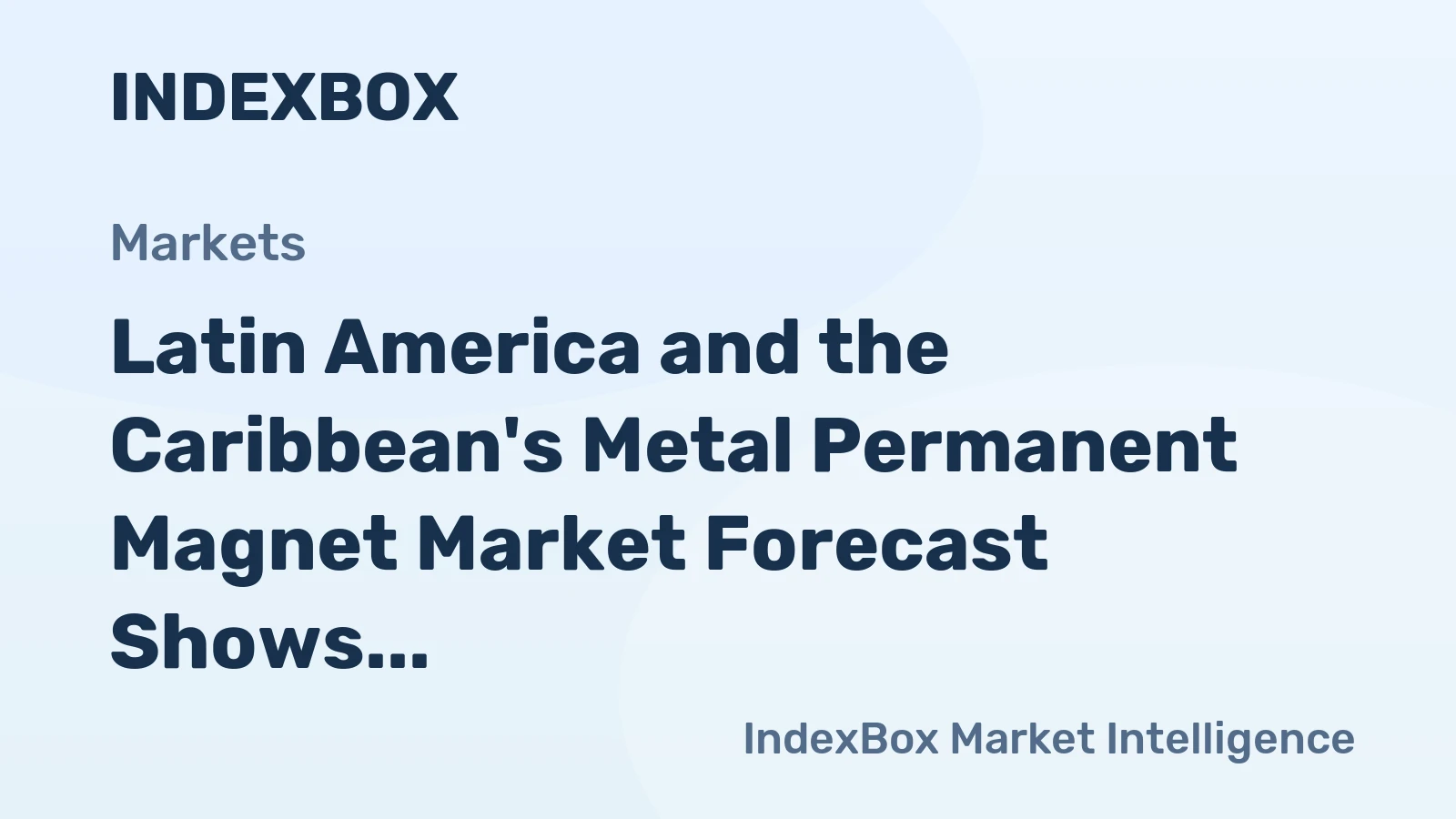 Latin America and the Caribbean's Metal Permanent Magnet Market Forecast Shows Modest 0.4% CAGR Growth
