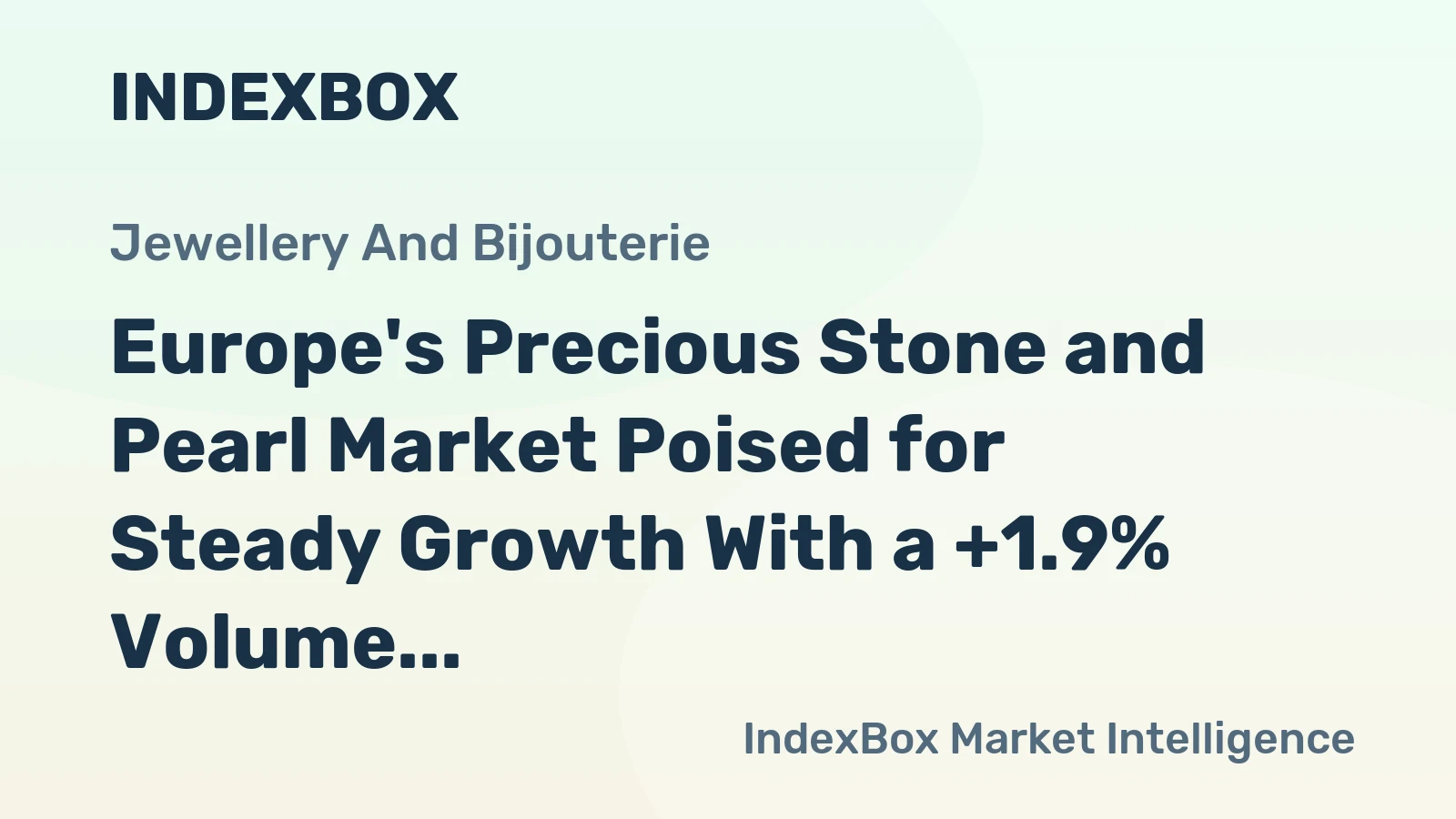 Europe's Precious Stone and Pearl Market Poised for Steady Growth With a +1.9% Volume CAGR Through 2035