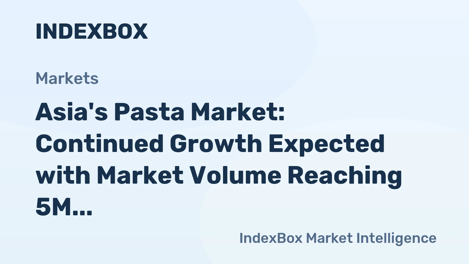 Asia's Pasta Market: Continued Growth Expected with Market Volume Reaching 5M Tons and Market Value of $10.4B by 2035