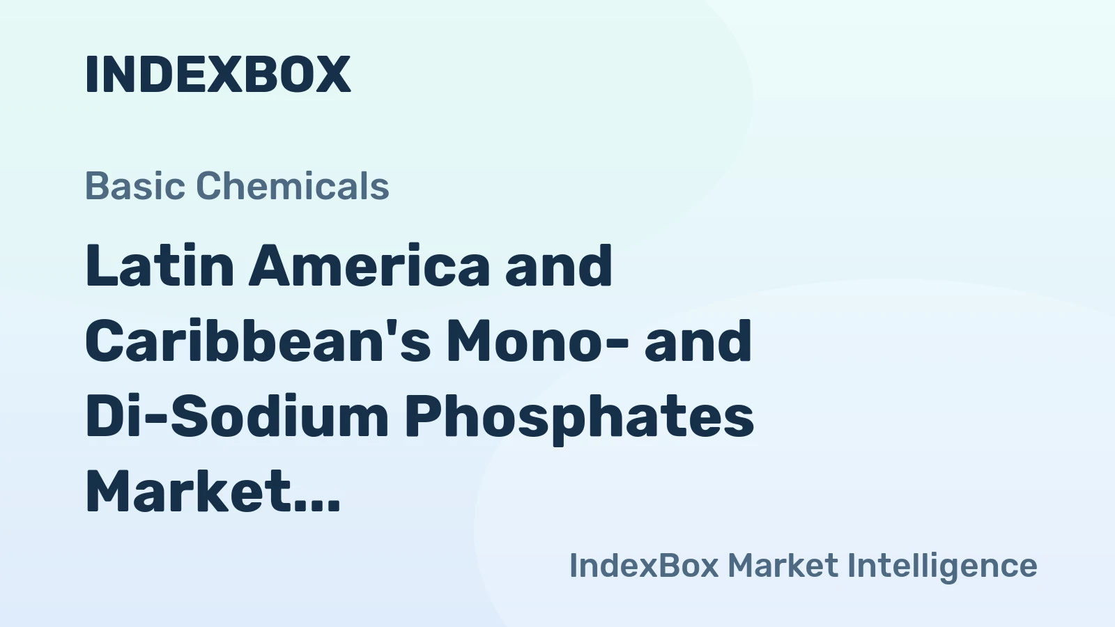 Latin America and Caribbean's Mono- and Di-Sodium Phosphates Market to See Gradual Growth with 1.2% CAGR through 2035