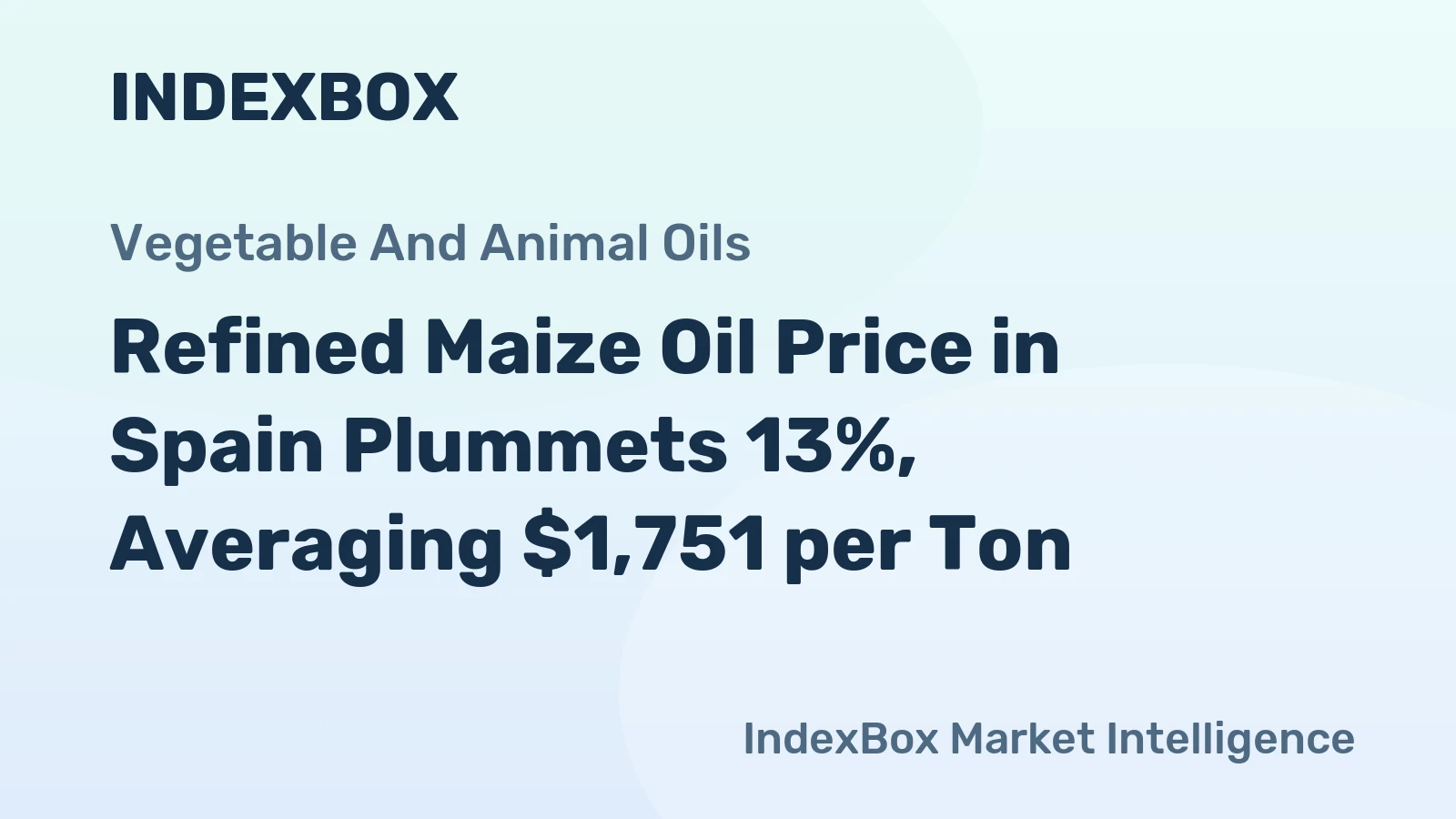 Refined Maize Oil Price in Spain Plummets 13%, Averaging $1,751 per Ton