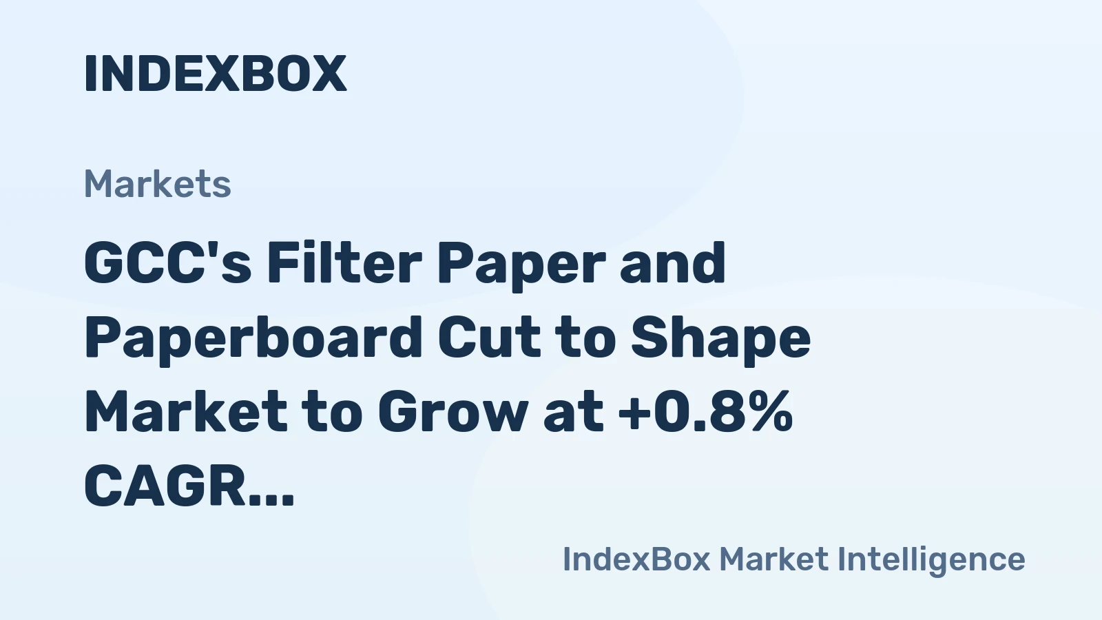 GCC's Filter Paper and Paperboard Cut to Shape Market to Grow at +0.8% CAGR Over Next Decade