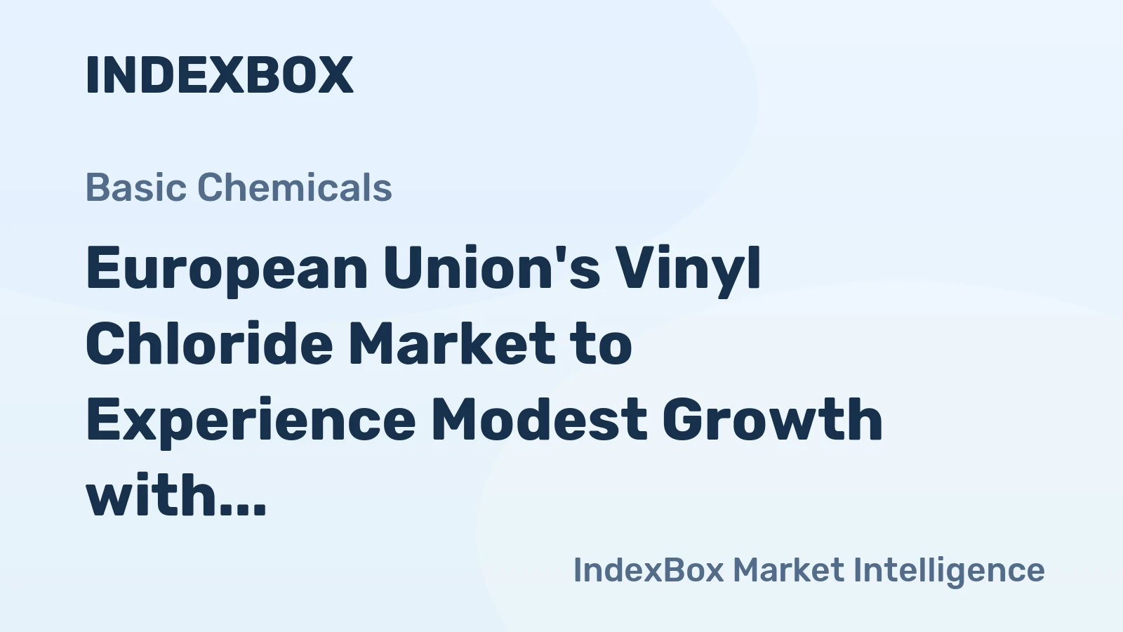 European Union's Vinyl Chloride Market to Experience Modest Growth with Market Volume Reaching 1.1M tons and Market Value Surpassing $868M by 2035