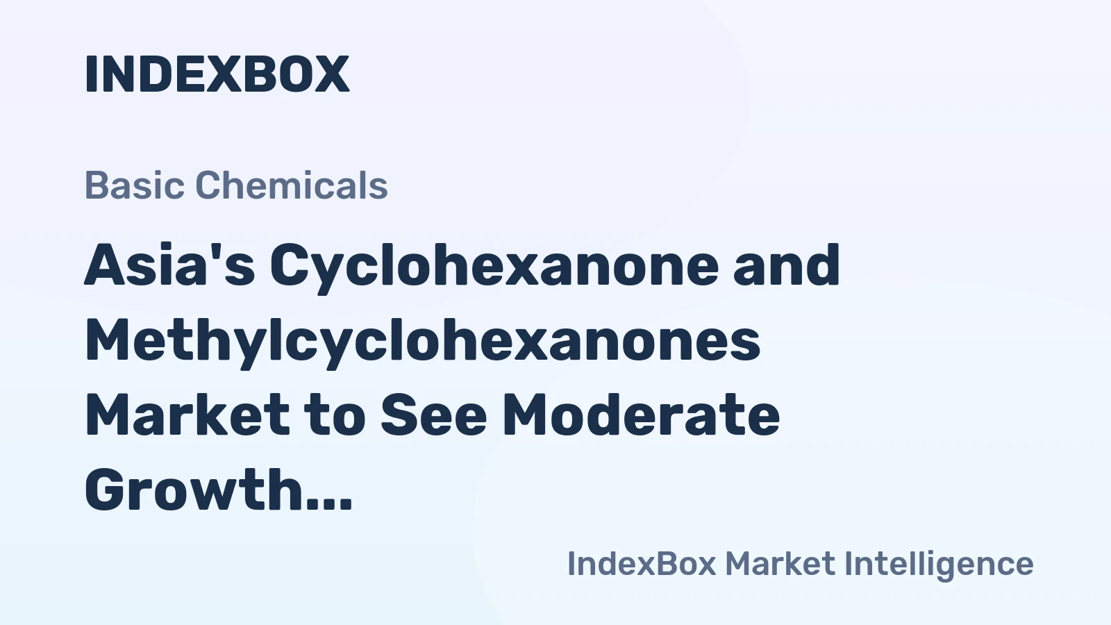 Asia's Cyclohexanone and Methylcyclohexanones Market to See Moderate Growth With a 1.6% CAGR Through 2035