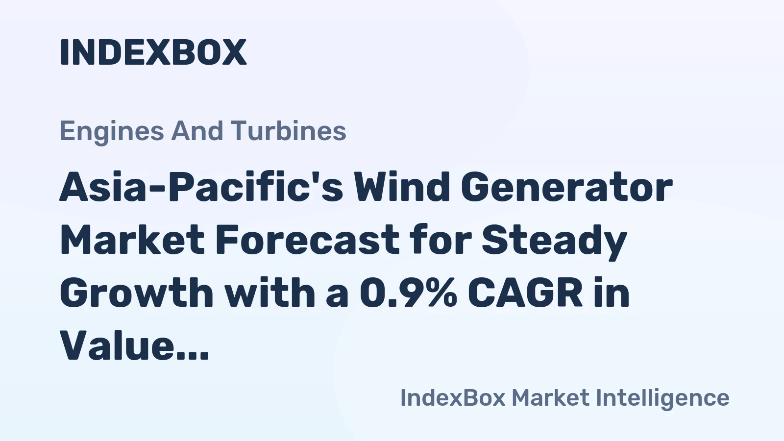 Asia-Pacific's Wind Generator Market Forecast for Steady Growth with a 0.9% CAGR in Value