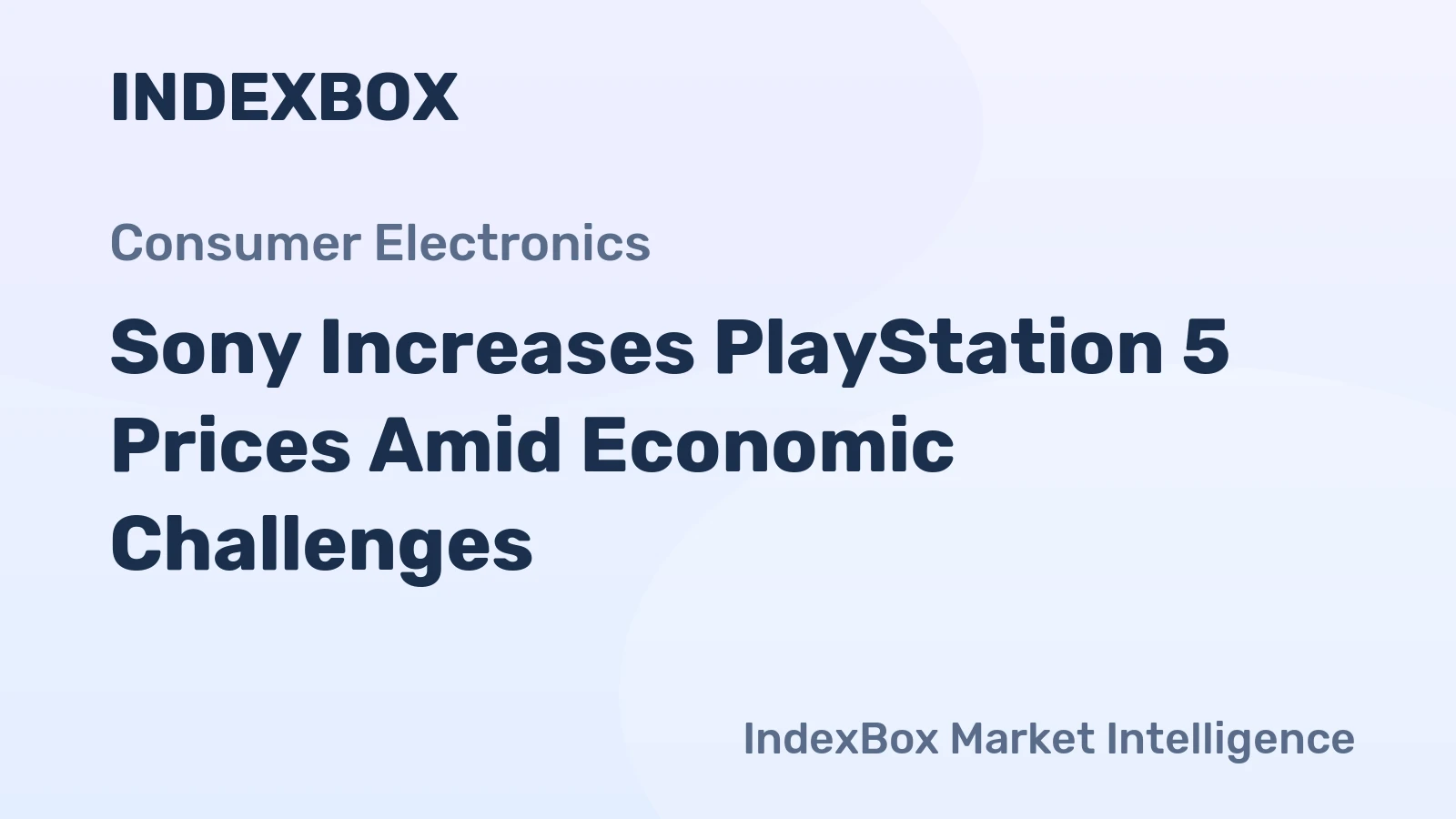 Sony Increases PlayStation 5 Prices Amid Economic Challenges