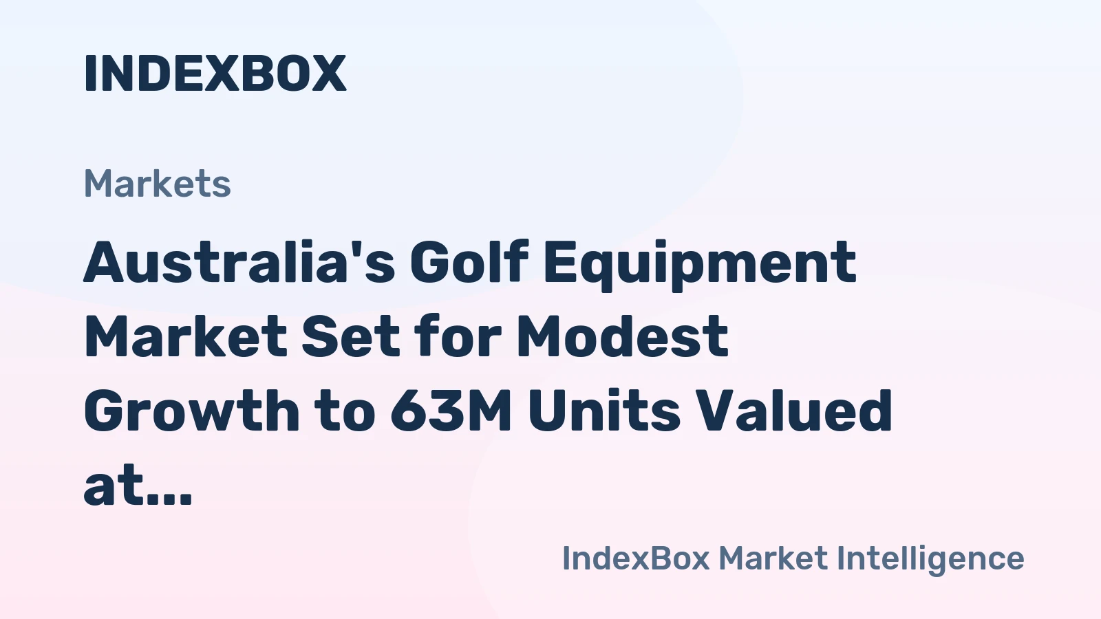 Australia's Golf Equipment Market Set for Modest Growth to 63M Units Valued at $89M by 2035
