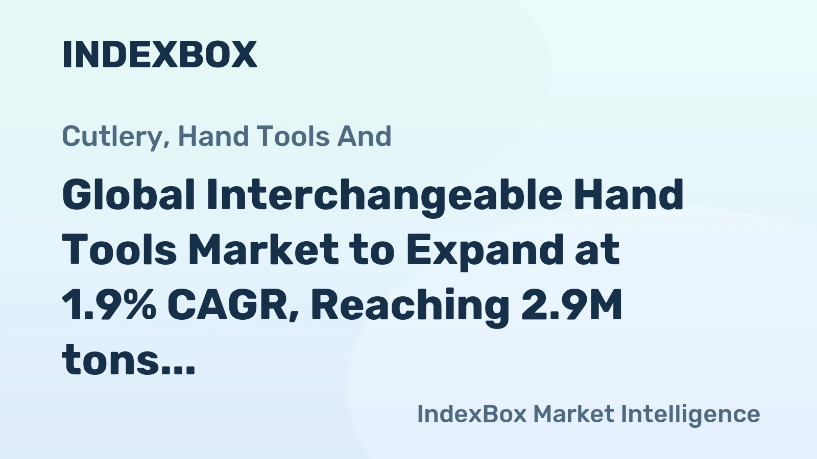 Global Interchangeable Hand Tools Market to Expand at 1.9% CAGR, Reaching 2.9M tons by 2035