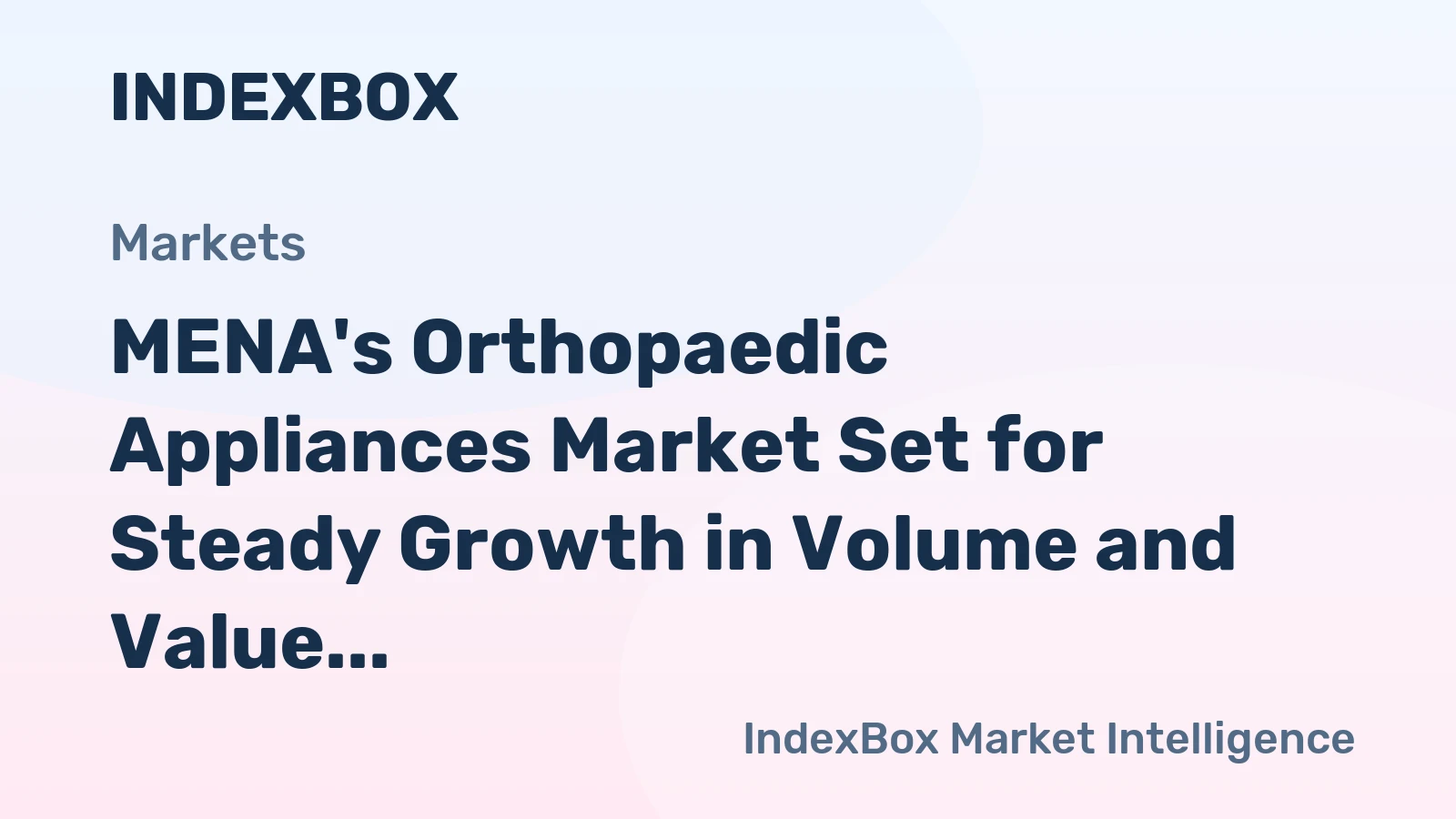 MENA's Orthopaedic Appliances Market Set for Steady Growth in Volume and Value