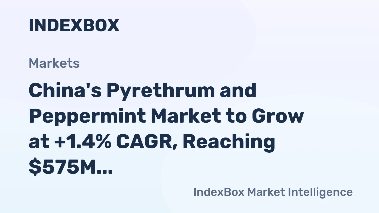 China's Pyrethrum and Peppermint Market to Grow at +1.4% CAGR, Reaching $575M by 2035