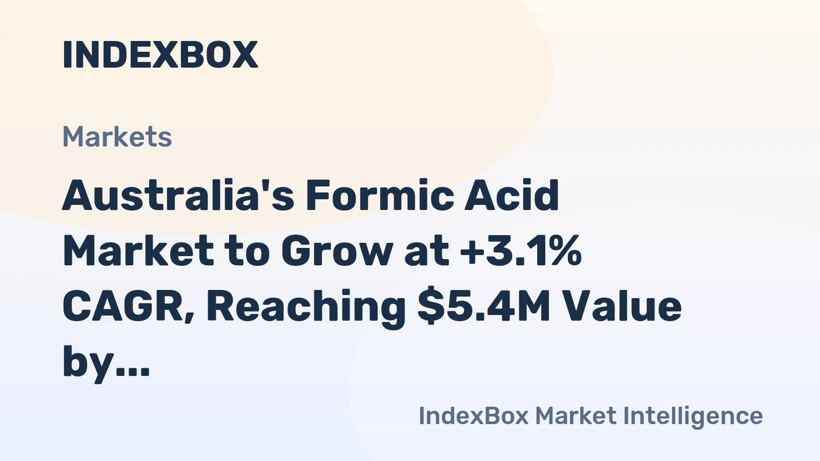 Australia's Formic Acid Market to Grow at +3.1% CAGR, Reaching $5.4M Value by 2035