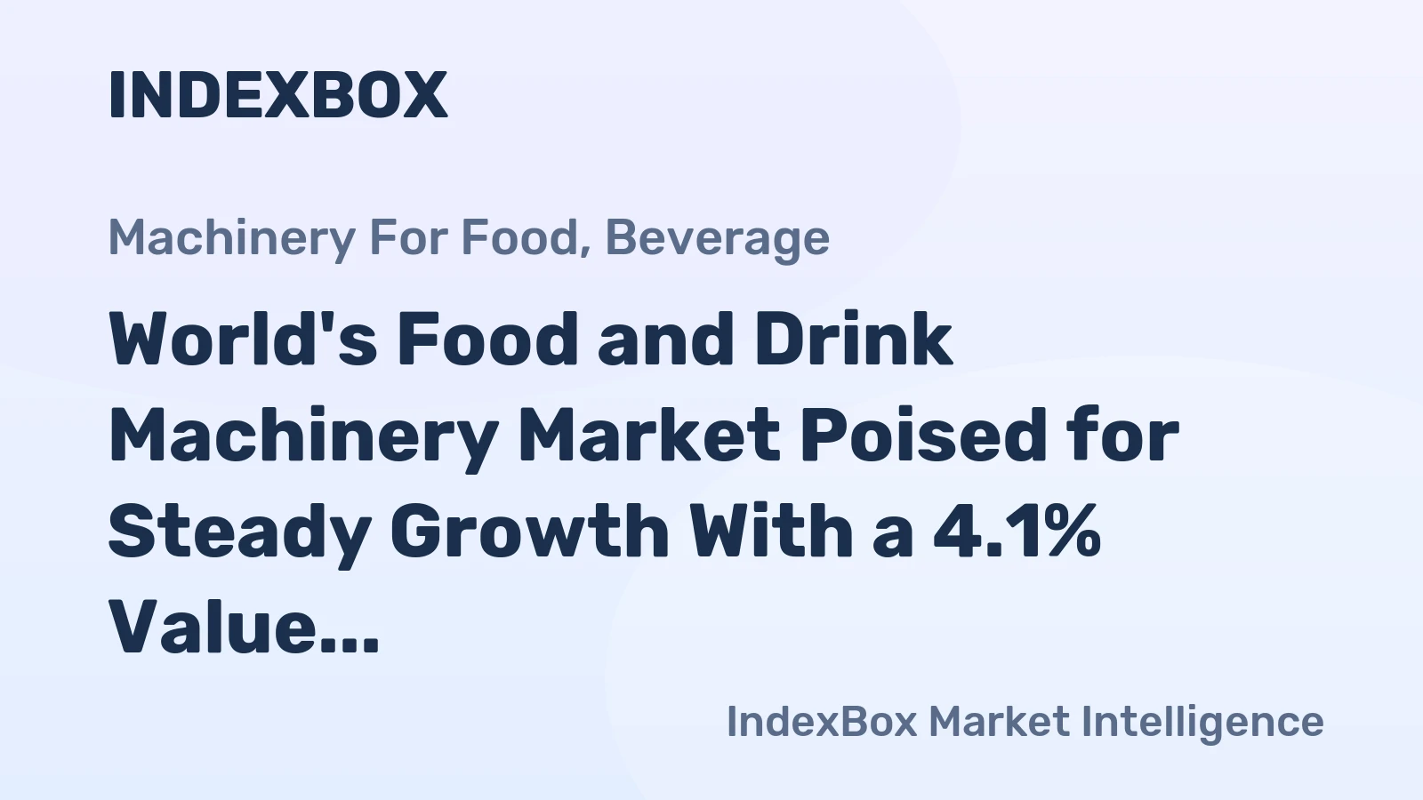 World's Food and Drink Machinery Market Poised for Steady Growth With a 4.1% Value CAGR Through 2035