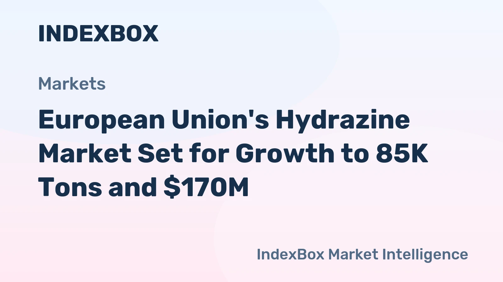European Union's Hydrazine Market Set for Growth to 85K Tons and $170M