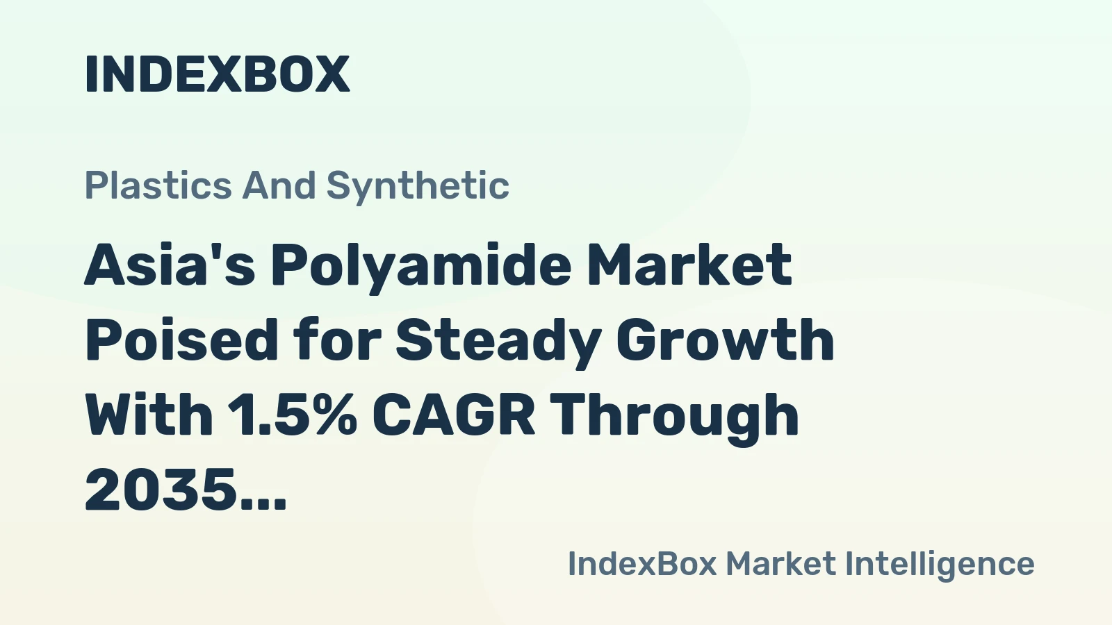 Asia's Polyamide Market Poised for Steady Growth With 1.5% CAGR Through 2035