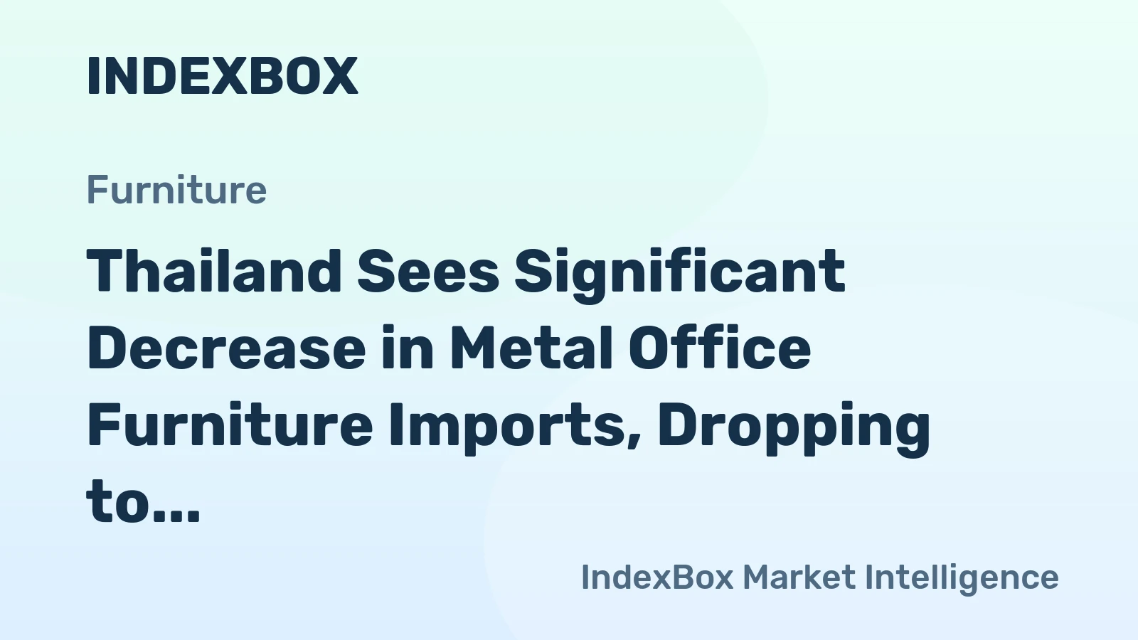 Thailand Sees Significant Decrease in Metal Office Furniture Imports, Dropping to $18M in 2023.