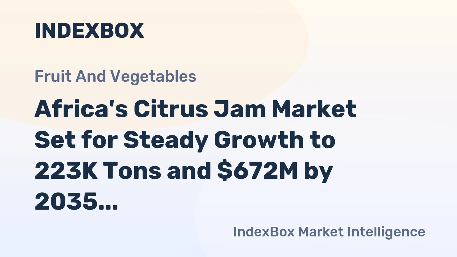 Africa's Citrus Jam Market Set for Steady Growth to 223K Tons and $672M by 2035
