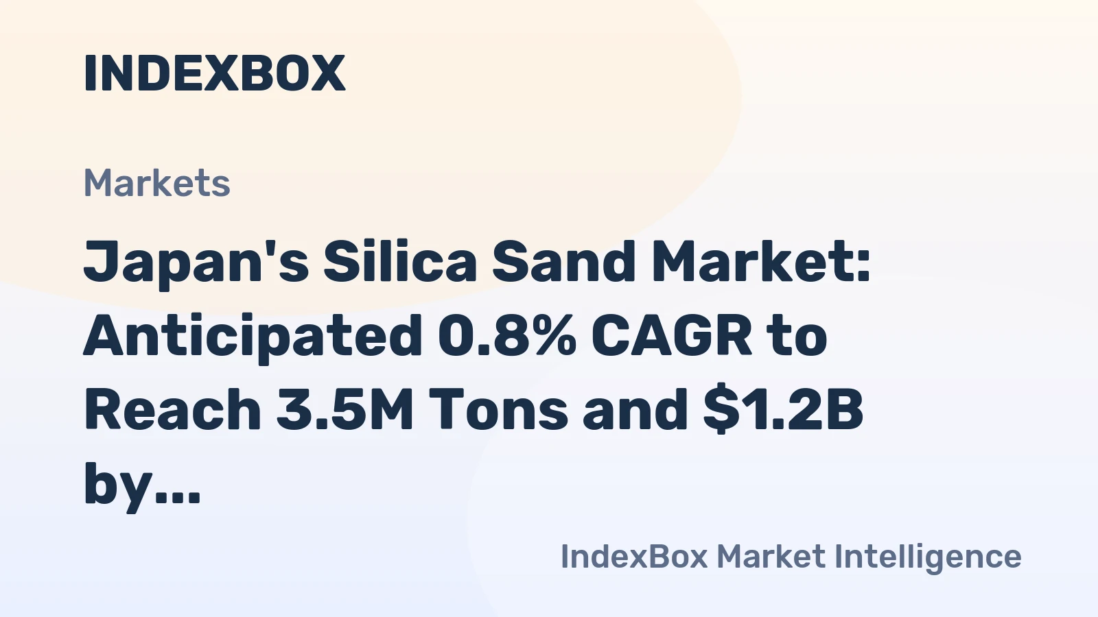 Japan's Silica Sand Market: Anticipated 0.8% CAGR to Reach 3.5M Tons and $1.2B by 2035