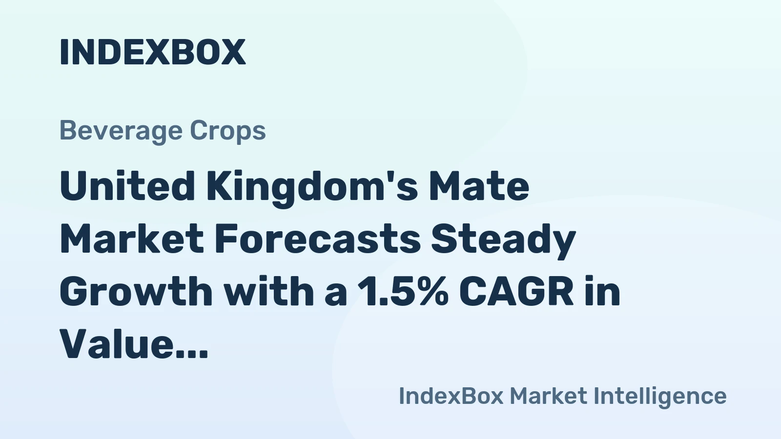 United Kingdom's Mate Market Forecasts Steady Growth with a 1.5% CAGR in Value