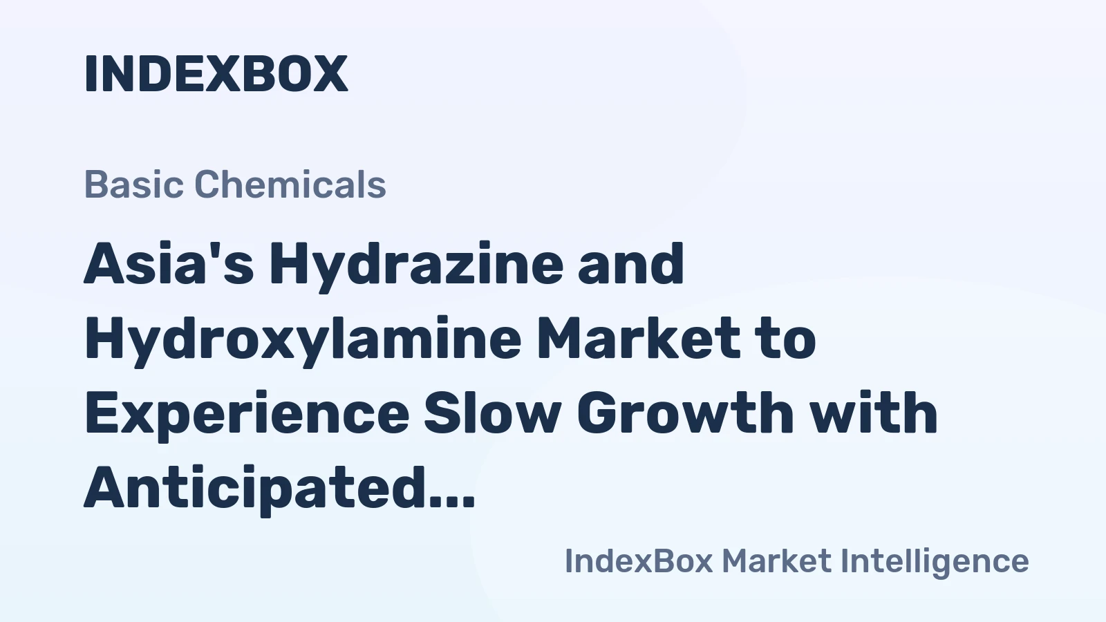 Asia's Hydrazine and Hydroxylamine Market to Experience Slow Growth with Anticipated CAGR of +0.4% from 2024 to 2035