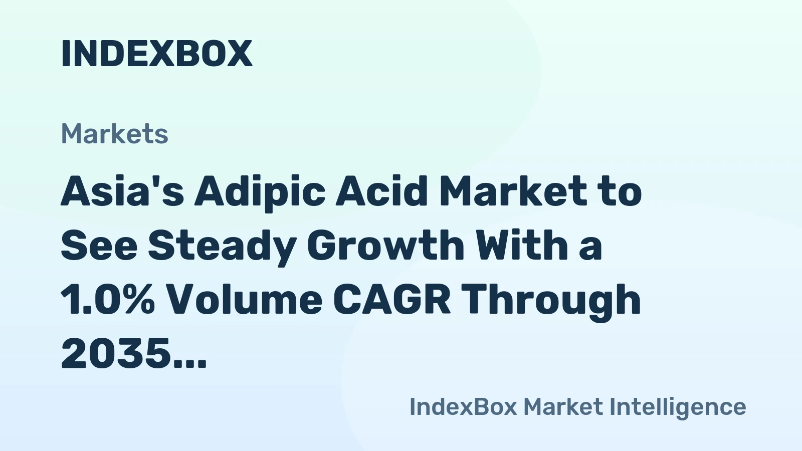Asia's Adipic Acid Market to See Steady Growth With a 1.0% Volume CAGR Through 2035