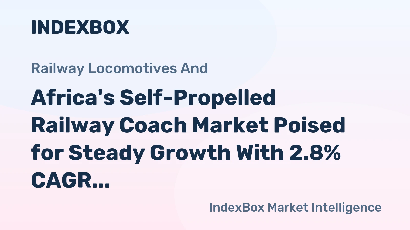 Africa's Self-Propelled Railway Coach Market Poised for Steady Growth With 2.8% CAGR in Value Through 2035