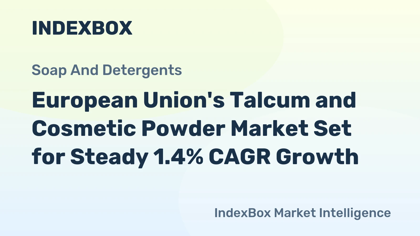 European Union's Talcum and Cosmetic Powder Market Set for Steady 1.4% CAGR Growth
