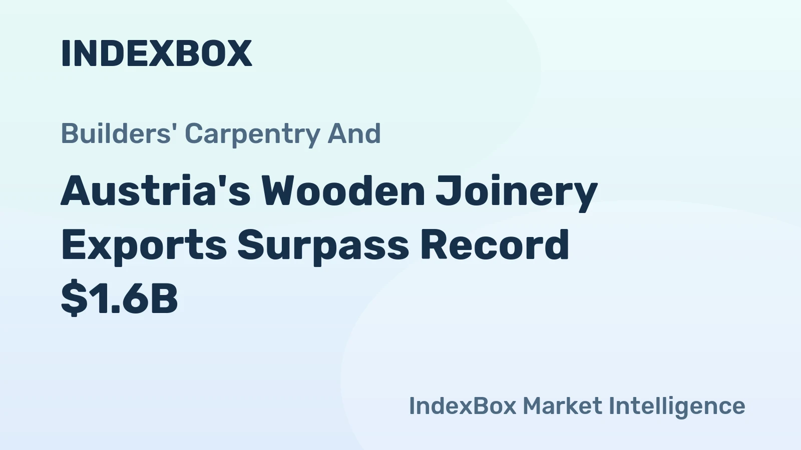 Austria's Wooden Joinery Exports Surpass Record $1.6B