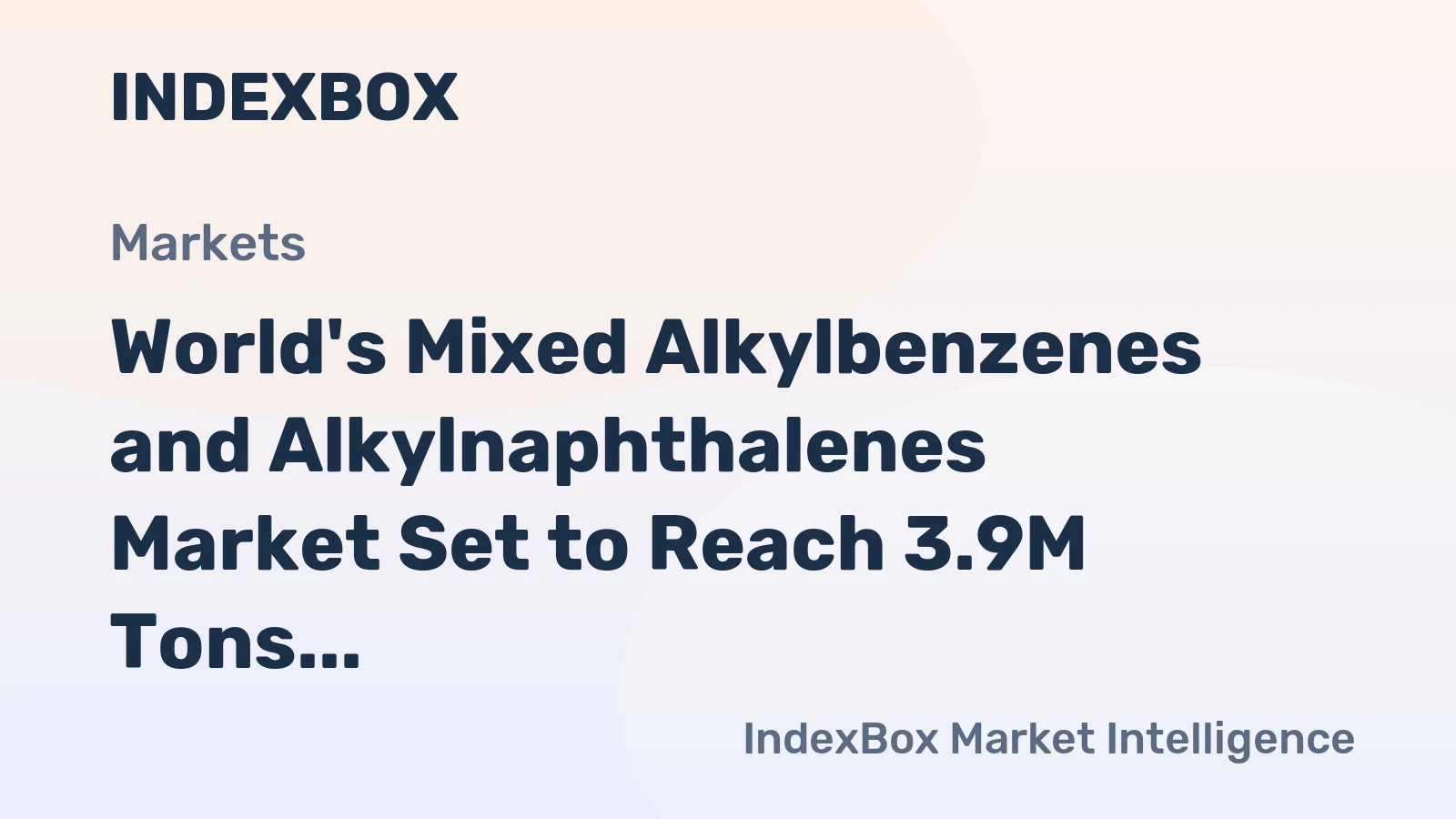 World's Mixed Alkylbenzenes and Alkylnaphthalenes Market Set to Reach 3.9M Tons and $7.5B by 2035