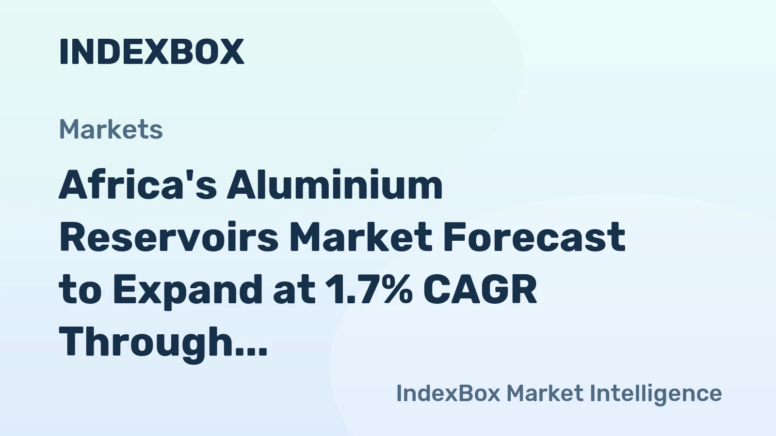 Africa's Aluminium Reservoirs Market Forecast to Expand at 1.7% CAGR Through 2035