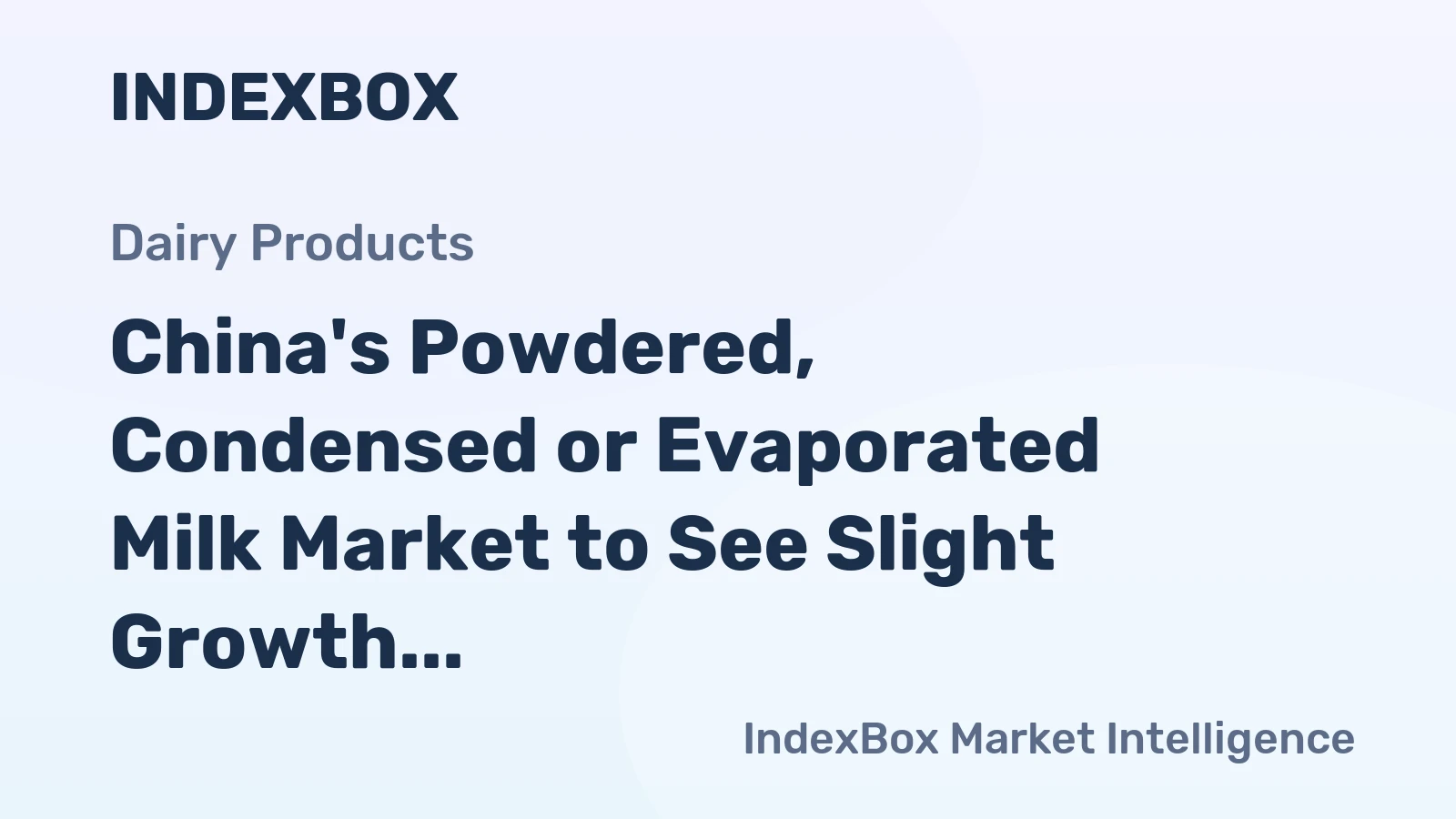 China's Powdered, Condensed or Evaporated Milk Market to See Slight Growth, Reaching 806K Tons and $3B by 2035
