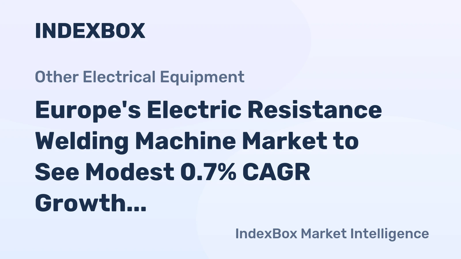 Europe's Electric Resistance Welding Machine Market to See Modest 0.7% CAGR Growth Through 2035
