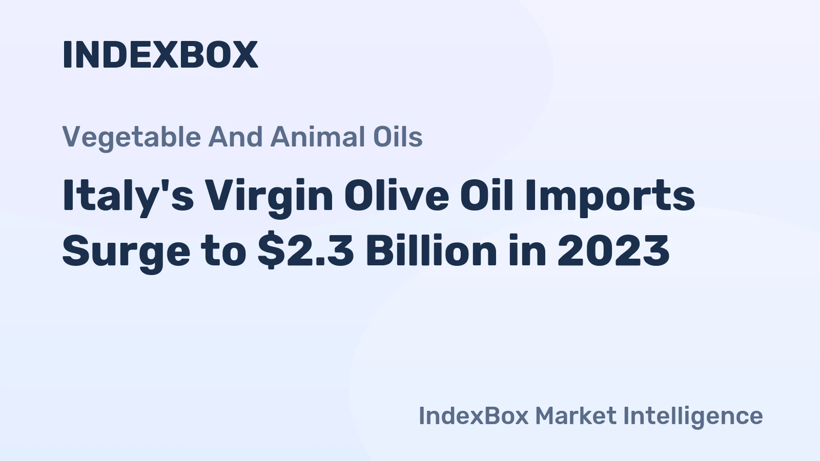 Italy's Virgin Olive Oil Imports Surge to $2.3 Billion in 2023