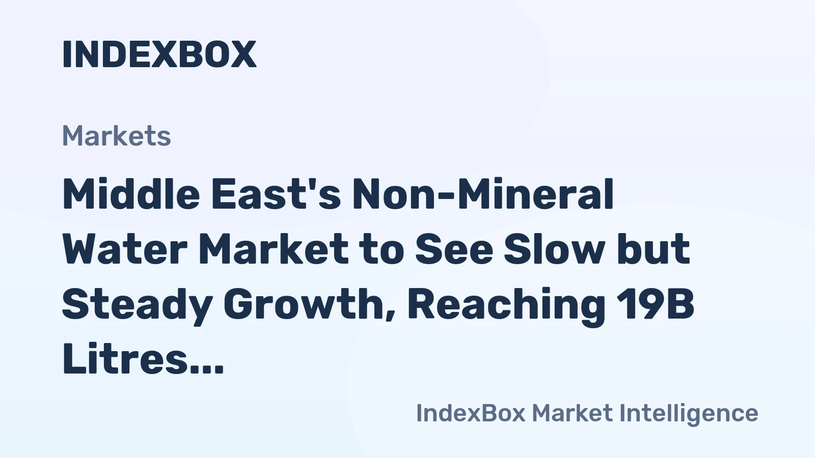 Middle East's Non-Mineral Water Market to See Slow but Steady Growth, Reaching 19B Litres and $5B by 2035