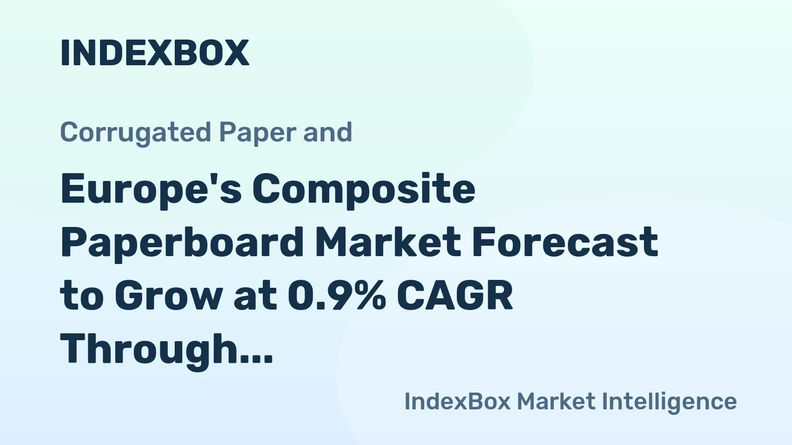 Europe's Composite Paperboard Market Forecast to Grow at 0.9% CAGR Through 2035