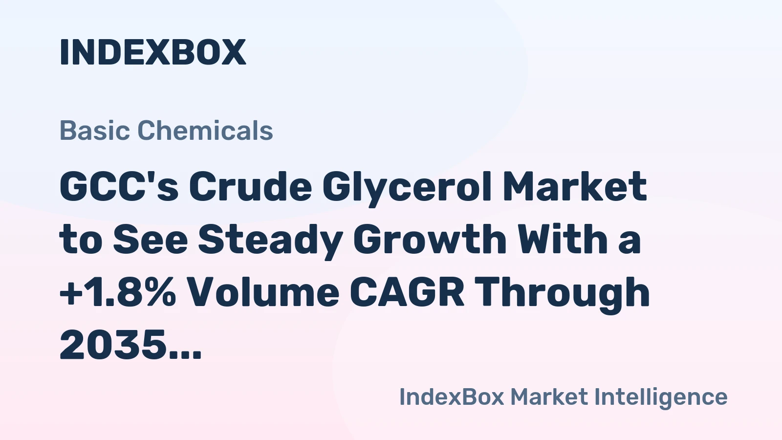 GCC's Crude Glycerol Market to See Steady Growth With a +1.8% Volume CAGR Through 2035